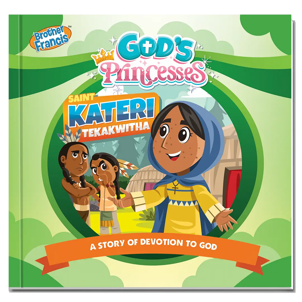 God's Princesses: Saint Kateri Tekakwitha