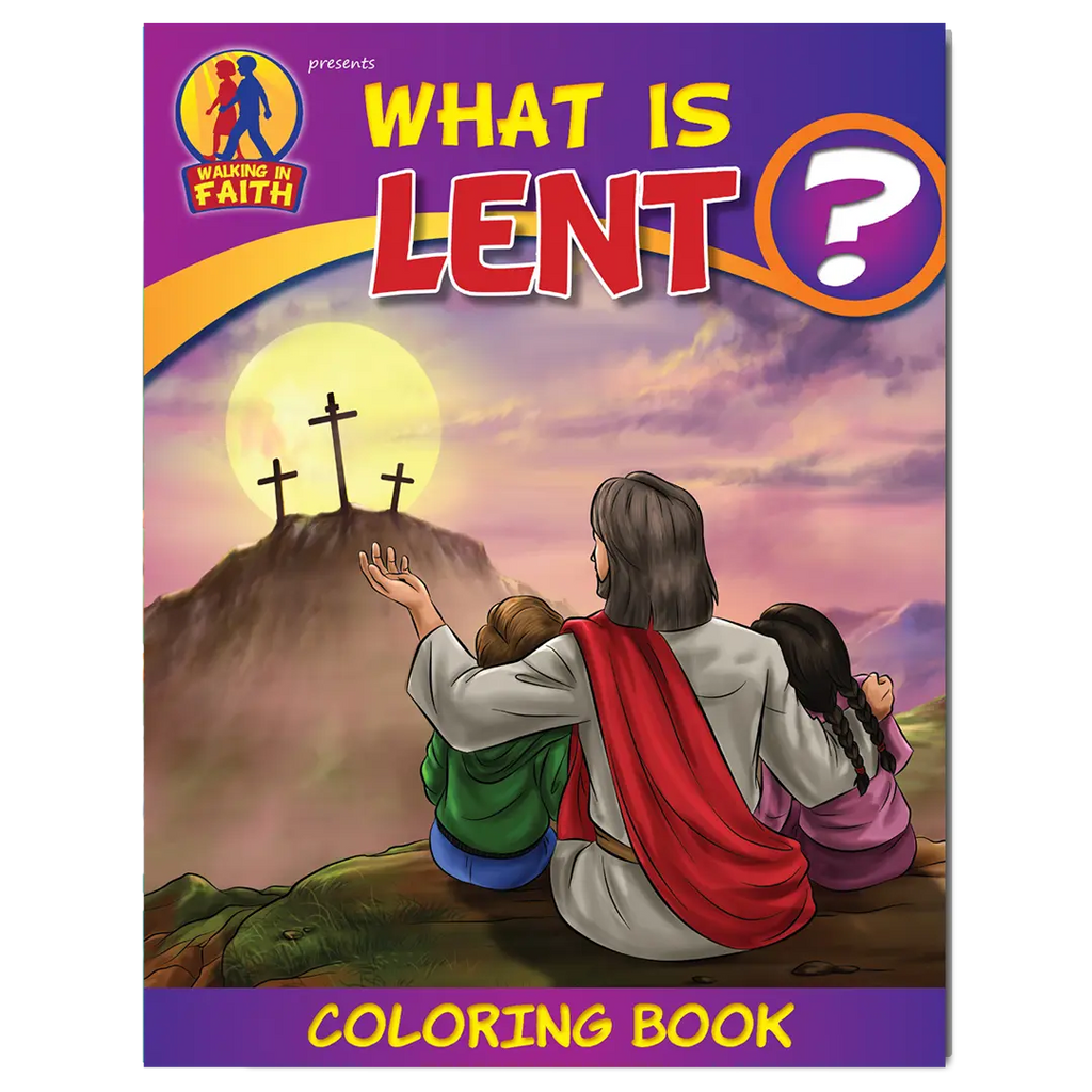 What is Lent - Walking in Faith coloring book series for Catholic kids